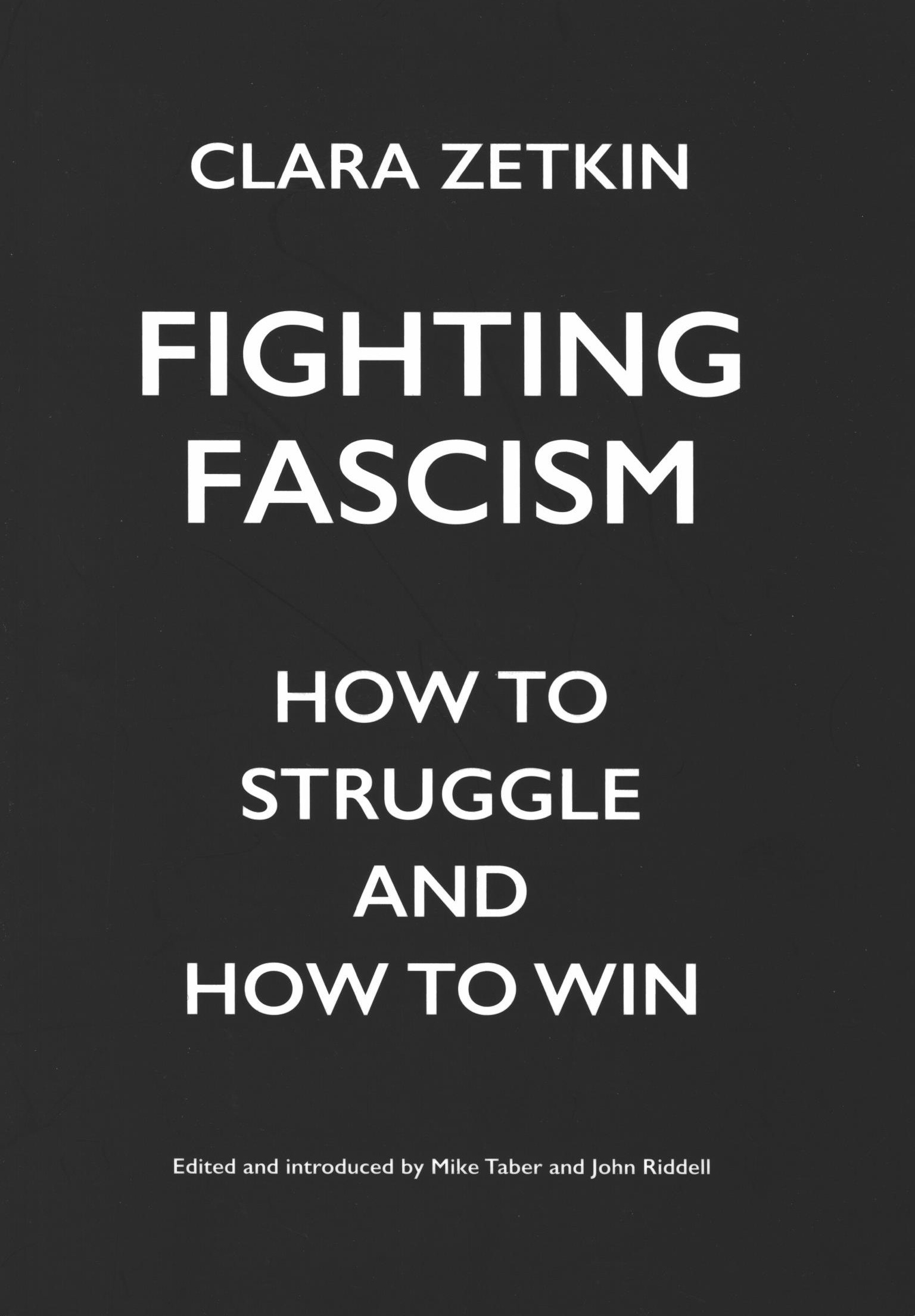 The Struggle Against Fascism: Lessons from the Past - John Riddell